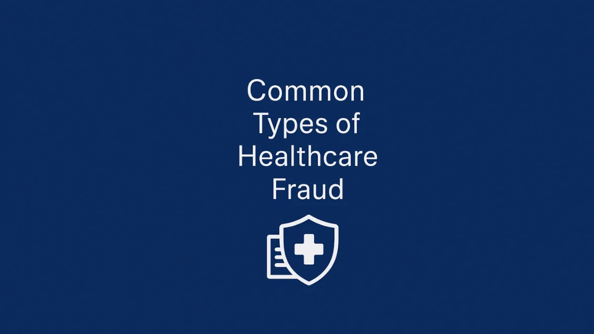 Common Types of Healthcare Fraud: Definitions & Prevention Strategies ...
