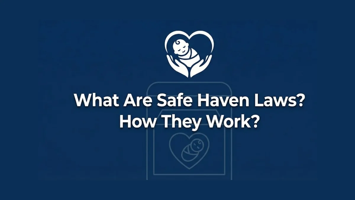 What Are Safe Haven Laws? How They Work? - Felon Friendly